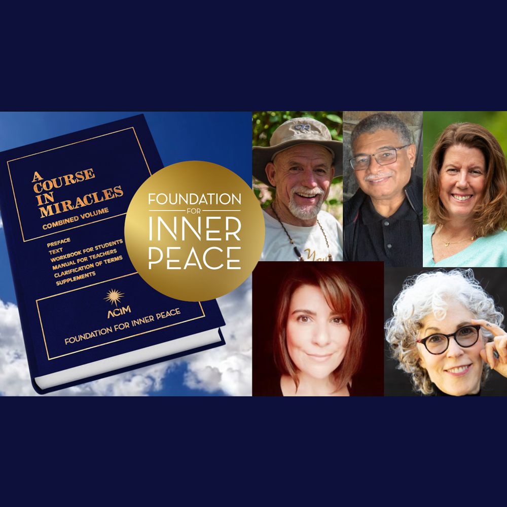 Events • Foundation for Inner Peace: Publisher of A Course in Miracles ...